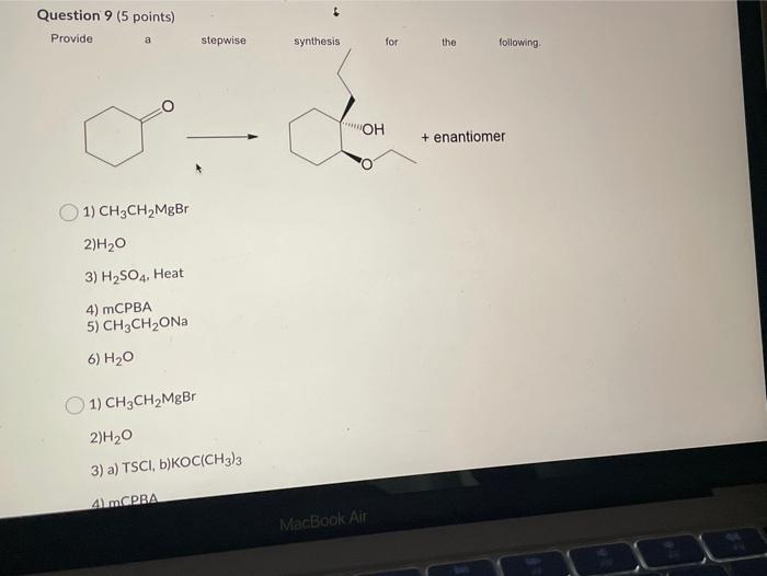Solved Question 9 (5 points) Provide a stepwise synthesis | Chegg.com