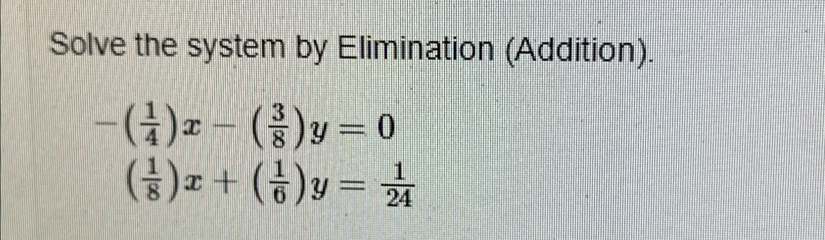 Solved Solve the system by Elimination | Chegg.com