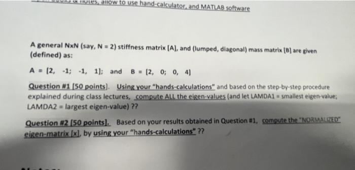 Solved A general N×N (say, N=2 ) stiffness matrix [A], and | Chegg.com