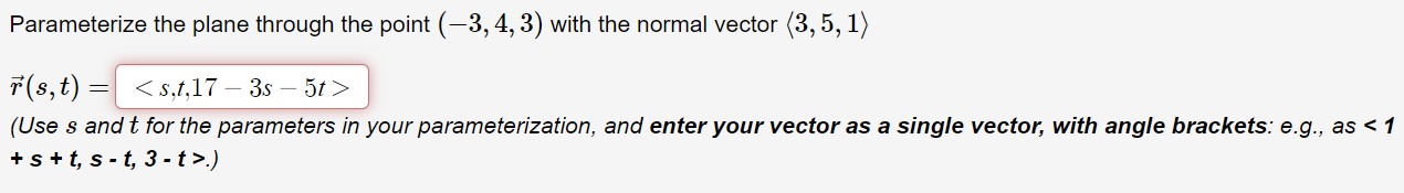 Solved Parameterize the plane through the point (-3,4,3) | Chegg.com