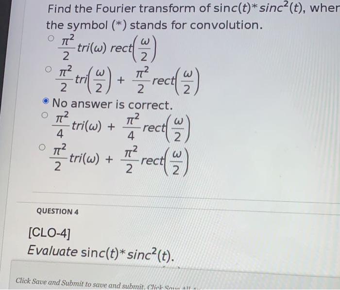 Solved Find the Fourier transform of sinc(t)* sinc²(t), wher | Chegg.com