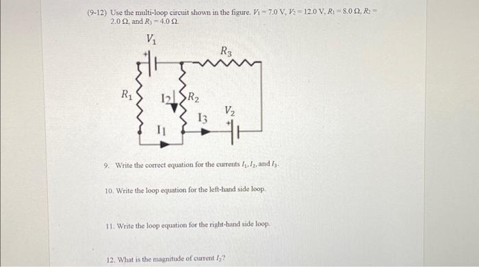Solved (9-12) Use the multi-loop circuit shown in the | Chegg.com