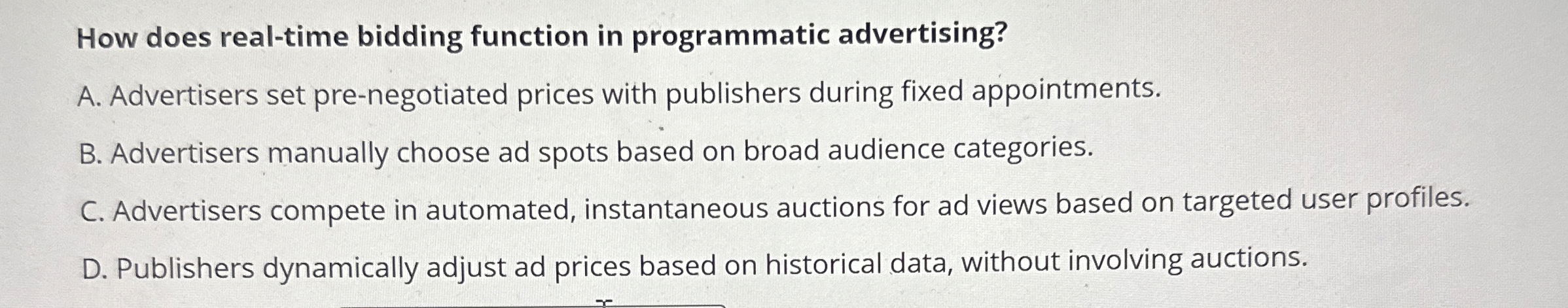 Solved How does real-time bidding function in programmatic | Chegg.com