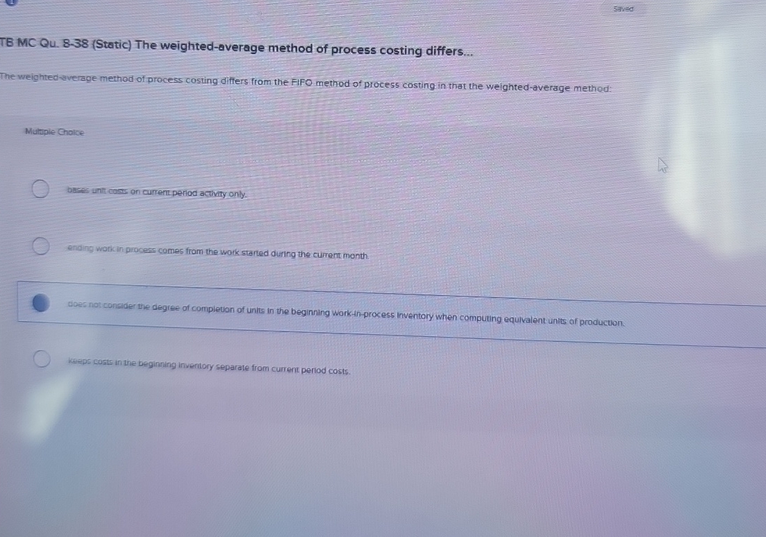 Solved 5.vedTB MC Qu. 8-38 (Static) ﻿The weighted-average | Chegg.com