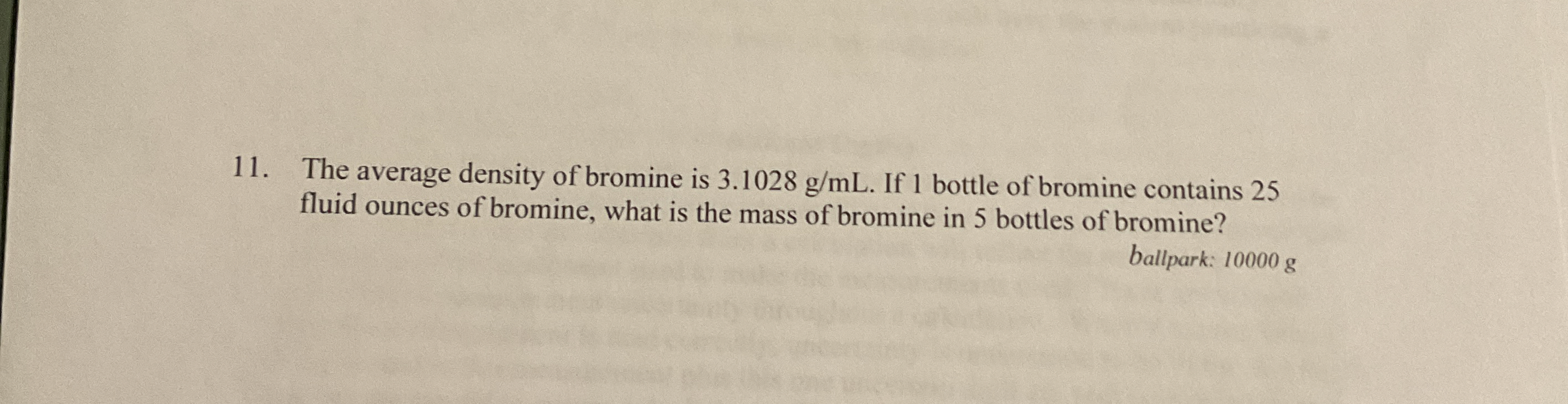 Solved The average density of bromine is 3.1028gmL. ﻿If 1 | Chegg.com