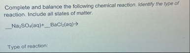 Solved Complete and balance the following chemical reaction. | Chegg.com
