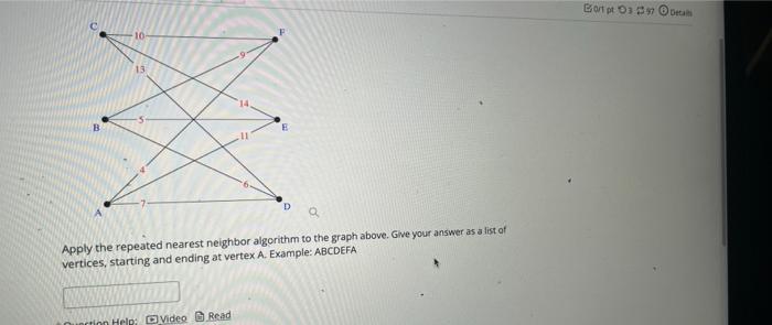 Solved Bot pt 1 13 E D Apply the repeated nearest neighbor | Chegg.com