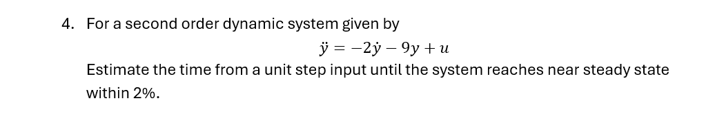 Solved For a second order dynamic system given | Chegg.com