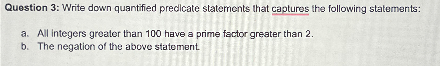 Solved Question 3: Write down quantified predicate | Chegg.com