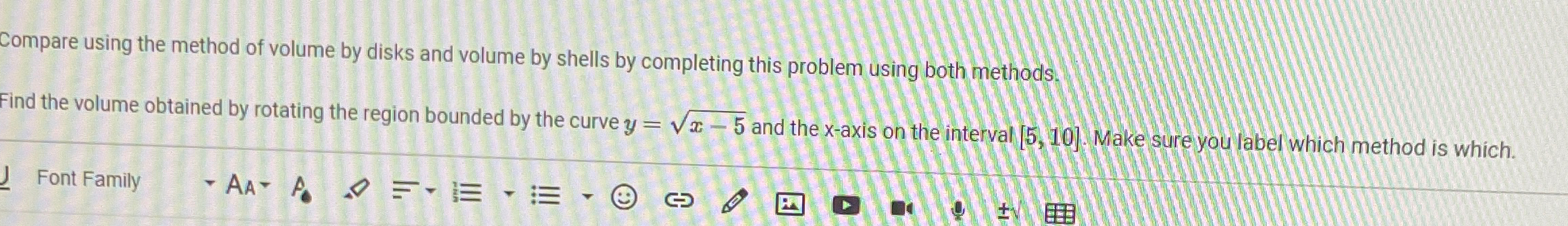 Solved Compare using the method of volume by disks and | Chegg.com