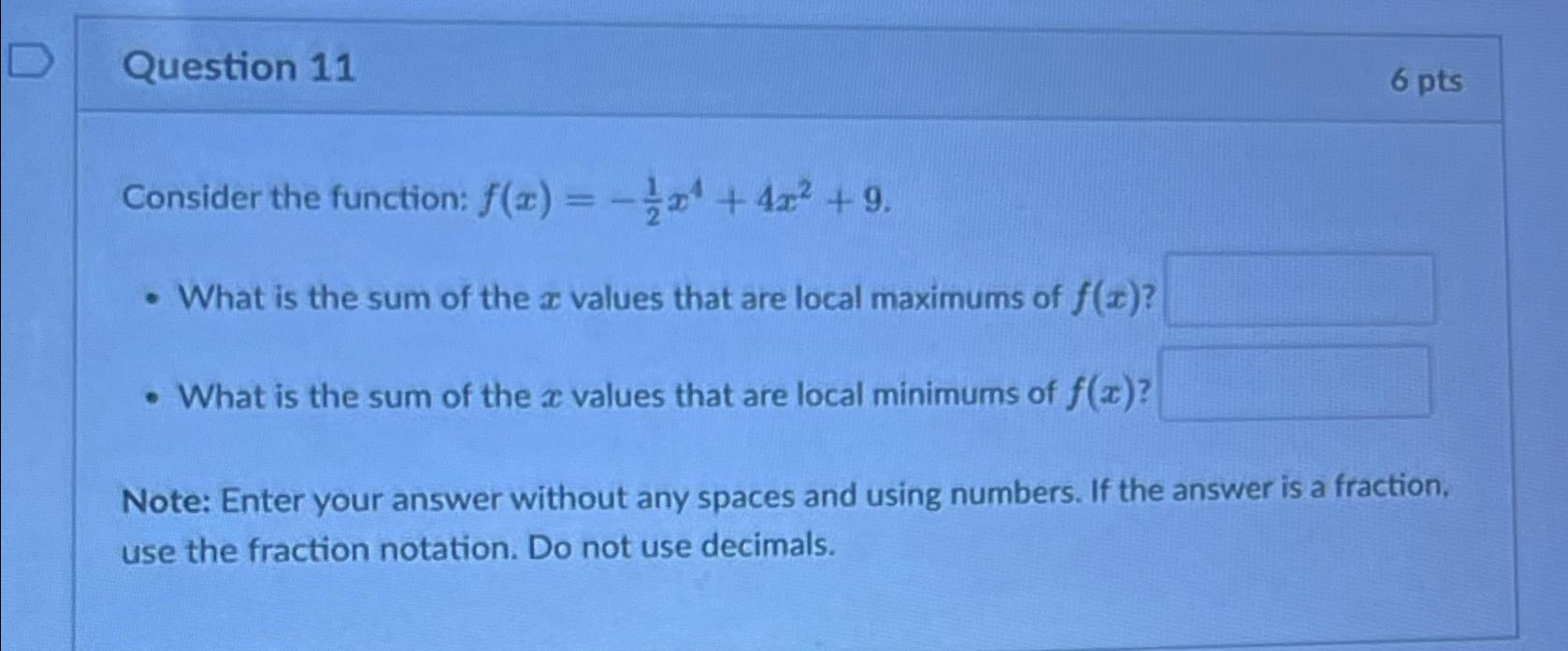 Solved Question 116 ﻿ptsConsider the function: | Chegg.com