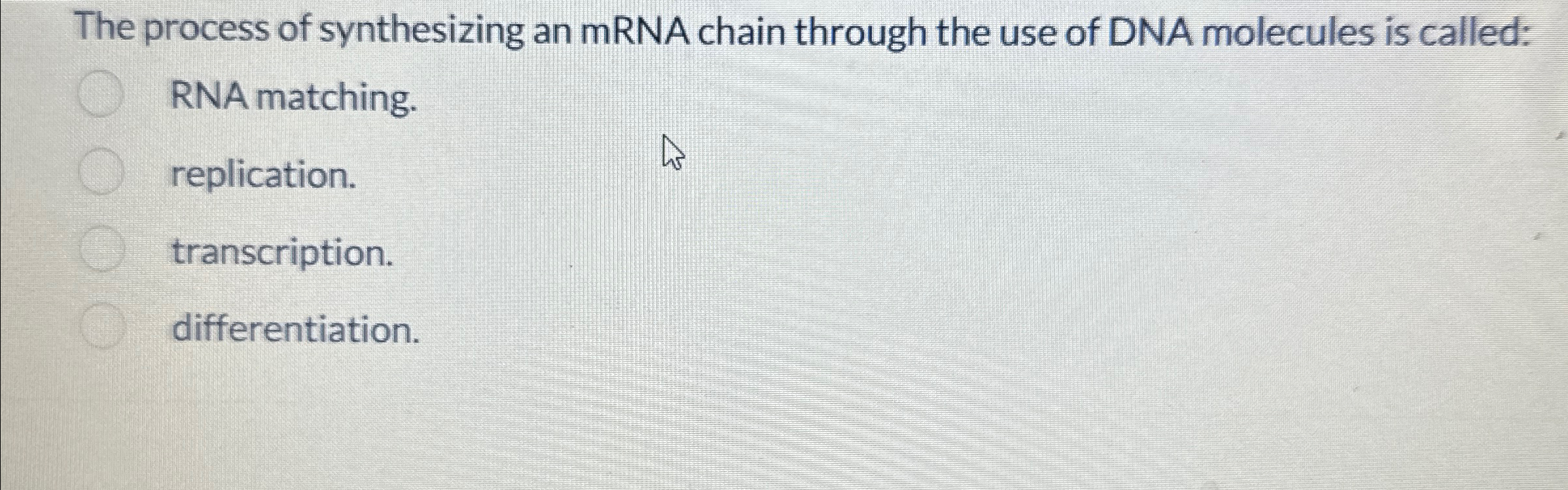 Solved The process of synthesizing an mRNA chain through the | Chegg.com