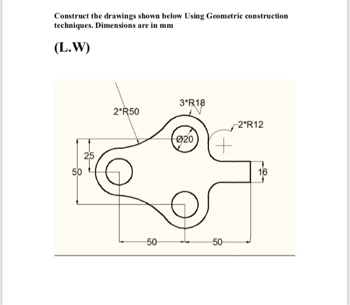 Solved Construct the drawings shown below Using Geometric | Chegg.com