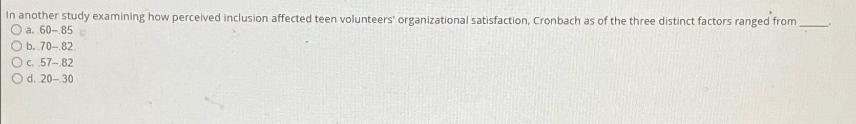 Solved In another study examining how perceived inclusion | Chegg.com