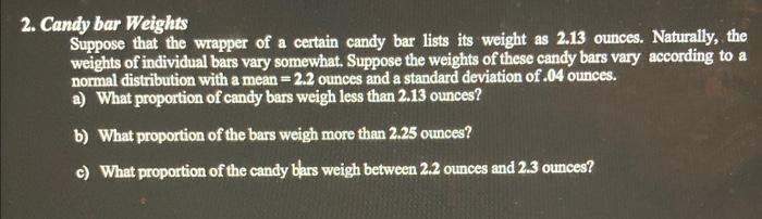 Solved 2. Candy bar Weights Suppose that the wrapper of a | Chegg.com