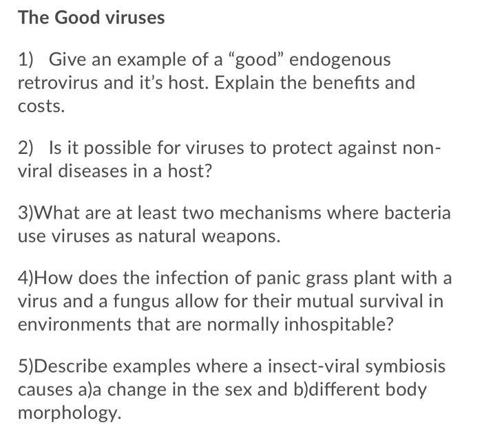 Solved The Good viruses 1) Give an example of a “good” | Chegg.com
