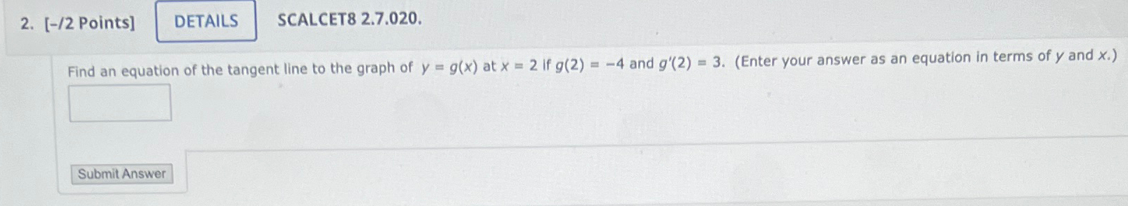 Solved Points]SCALCET8 2.7.020.Find an equation of the | Chegg.com