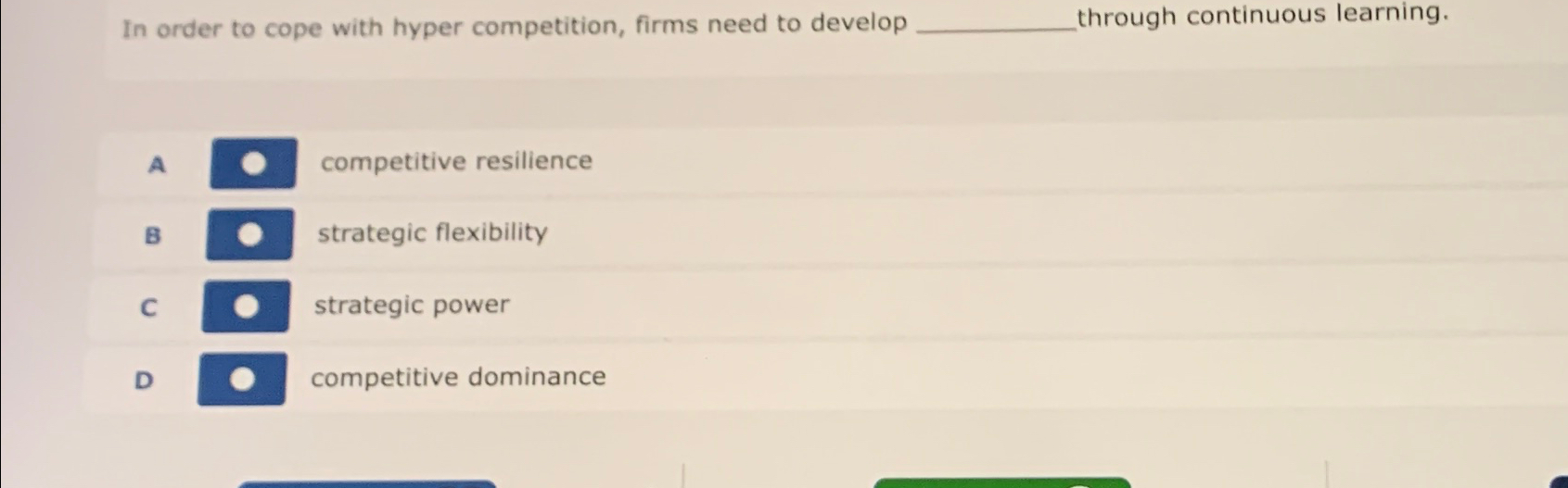 Solved In order to cope with hyper competition, firms need | Chegg.com