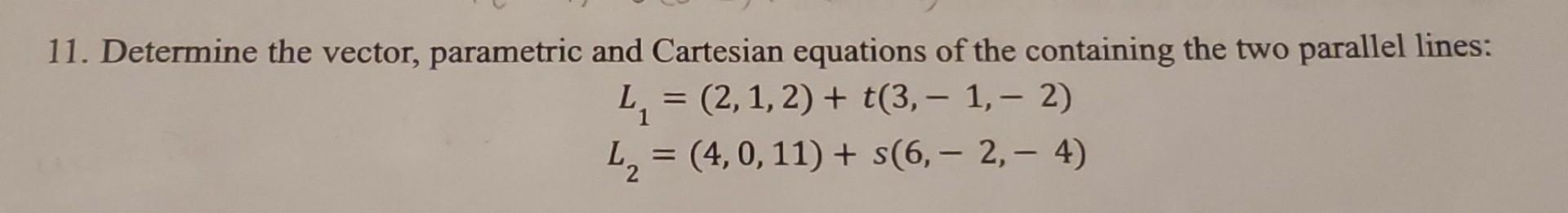 Solved Determine The Vector Parametric And Cartesian