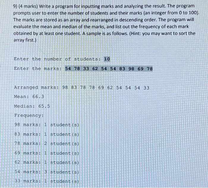 Solved 9) (4 marks) Write a program for inputting marks and | Chegg.com