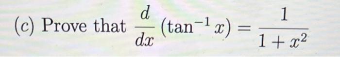 Solved dxd(tan−1x)=1+x21 | Chegg.com