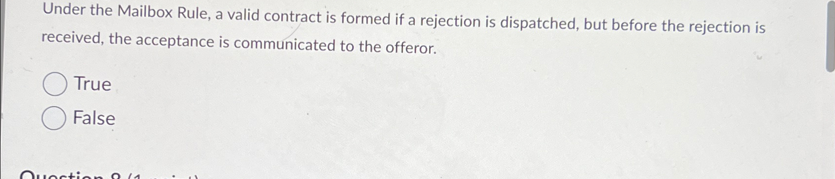 Solved Under the Mailbox Rule, a valid contract is formed if | Chegg.com