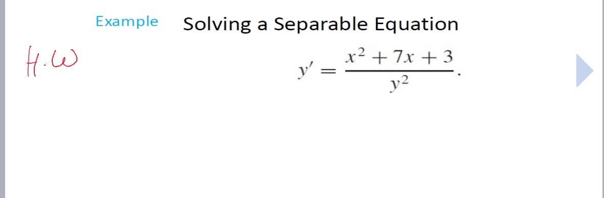 Solved Example Solving a Separable EquationH.Wy'=x2+7x+3y2. | Chegg.com