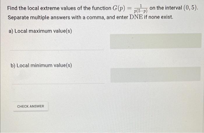 Solved Find the local extreme values of the function | Chegg.com