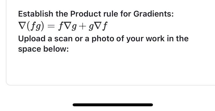 Solved Establish the Product rule for Gradients: | Chegg.com