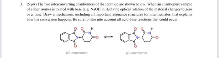 Solved 3. (5 pts) The two interconverting enantiomers of | Chegg.com