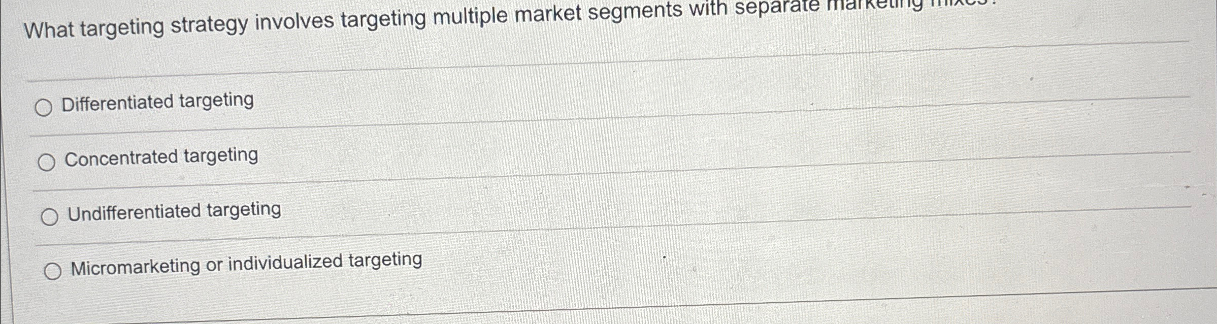 Solved What targeting strategy involves targeting multiple | Chegg.com