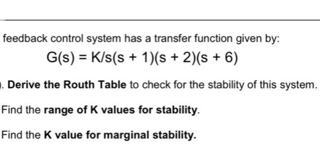 Solved feedback control system has a transfer function given | Chegg.com