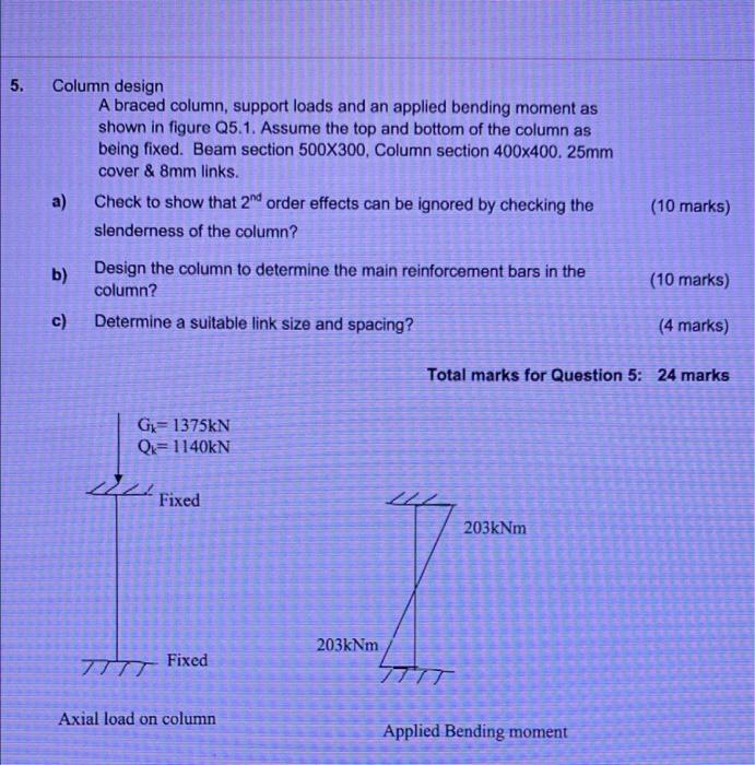 Solved 5 5. Column design A braced column, support loads and | Chegg.com