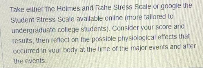 Solved Take either the Holmes and Rahe Stress Scale or | Chegg.com