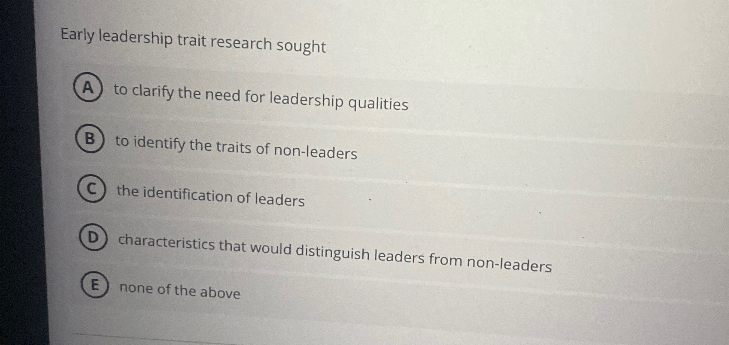 Solved Early leadership trait research soughta) ﻿to clarify | Chegg.com