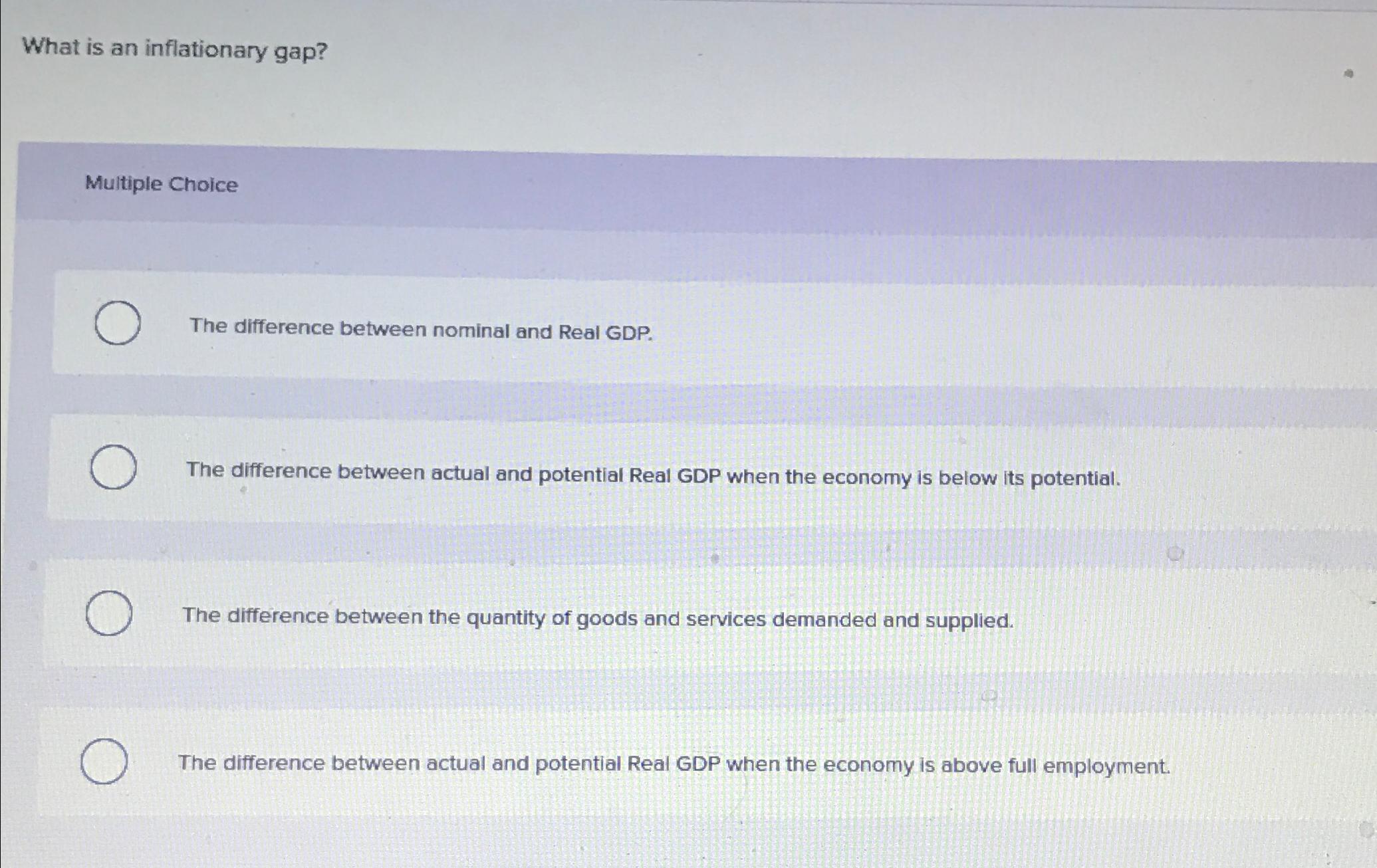 Solved What is an inflationary gap?Multiple ChoiceThe | Chegg.com