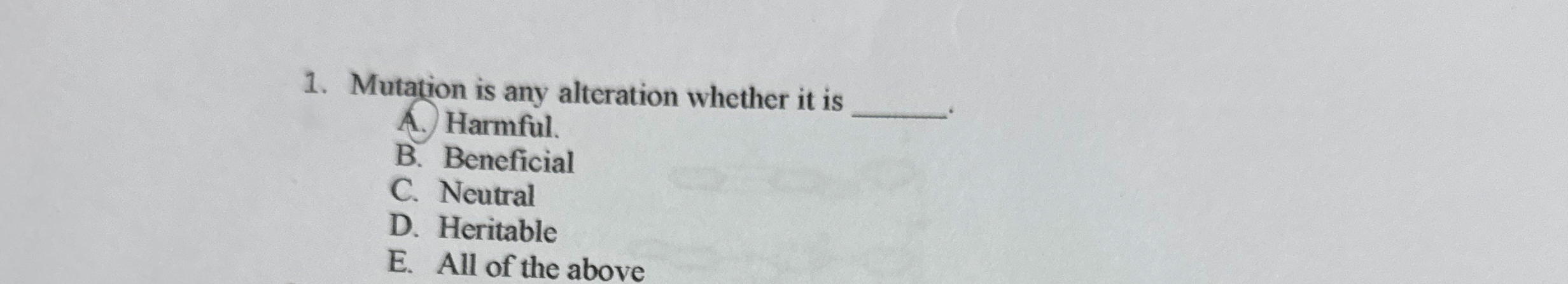 Solved Mutation is any alteration whether it isA. | Chegg.com