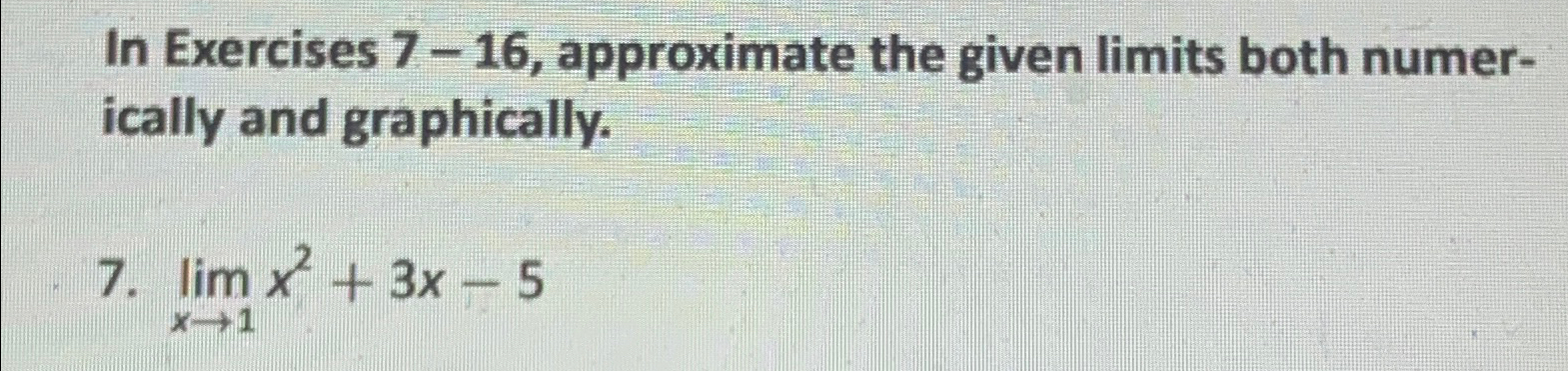 Solved In Exercises 7, ﻿approximate the given limits both | Chegg.com