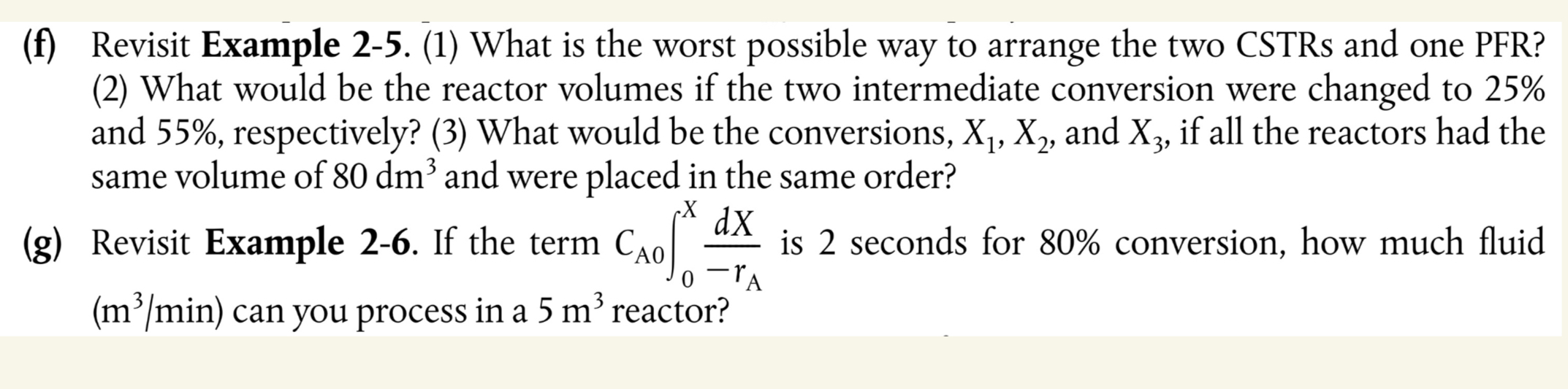 Solved Example 2-5 ﻿Comparing Volumes for CSTRs in SeriesFor | Chegg.com