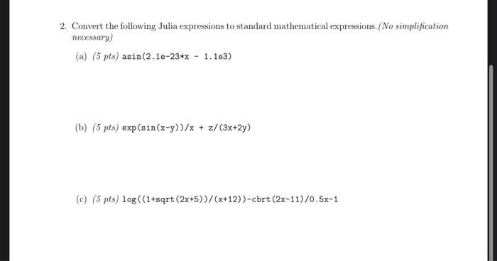 Solved 2. Convert the following Julia expressions to | Chegg.com