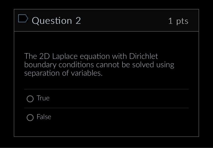 Solved Question 2 1pts The 2D Laplace equation with | Chegg.com