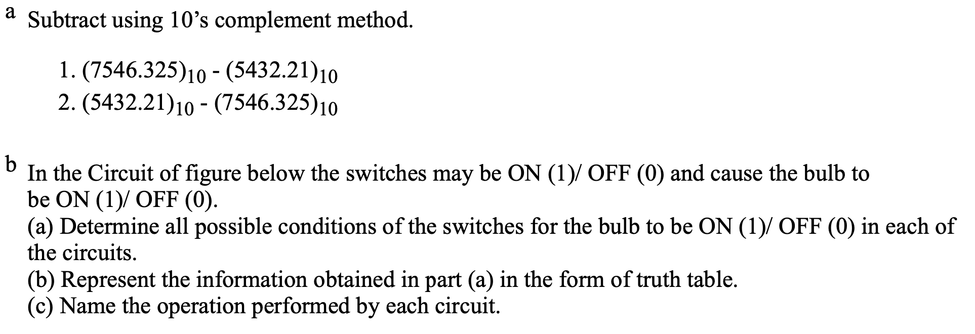 Solved a Subtract using 10 's complement | Chegg.com