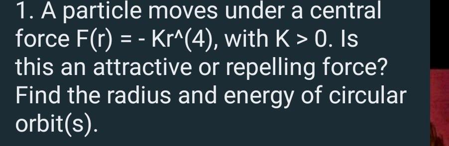 Solved 1. A particle moves under a central force | Chegg.com
