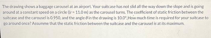 Solved The drawing shows a baggage carousel at an airport. | Chegg.com