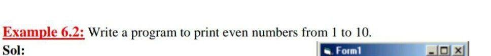 Solved Example 6.2: Write a program to print even numbers | Chegg.com