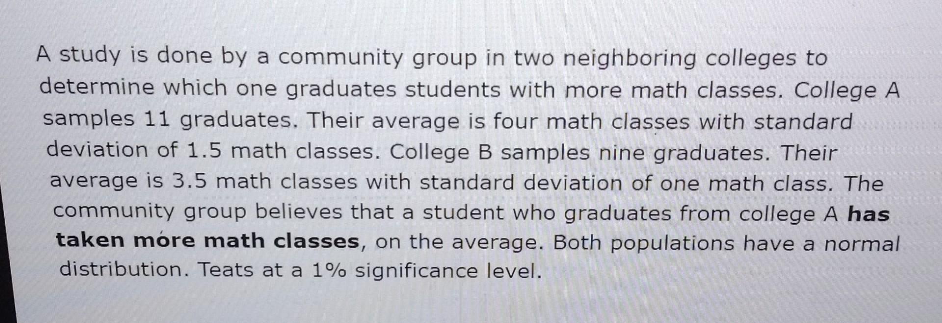 Solved A study is done by a community group in two | Chegg.com