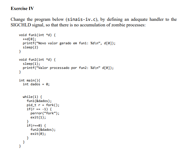 Exercise IVChange the program below (sinais-iv.c), | Chegg.com