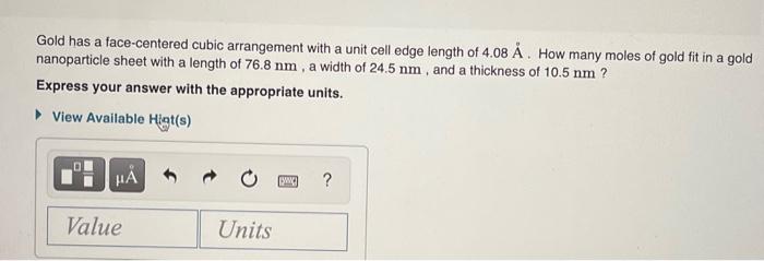 Solved Gold has a face-centered cubic arrangement with a | Chegg.com