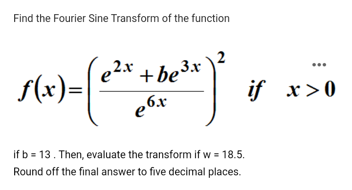 Find the Fourier Sine Transform of the function | Chegg.com