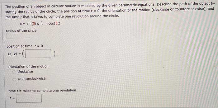 Solved The Position Of An Object In Circular Motion Is